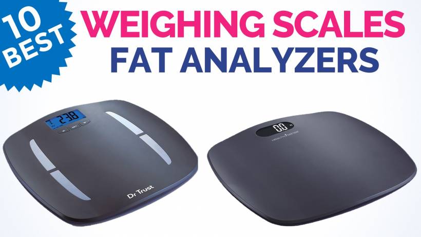 10 Best Weighing Scale & Fat Analyzer with Price - Your Ultimate ...