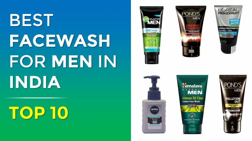 Top 10 Face Wash for Men in India